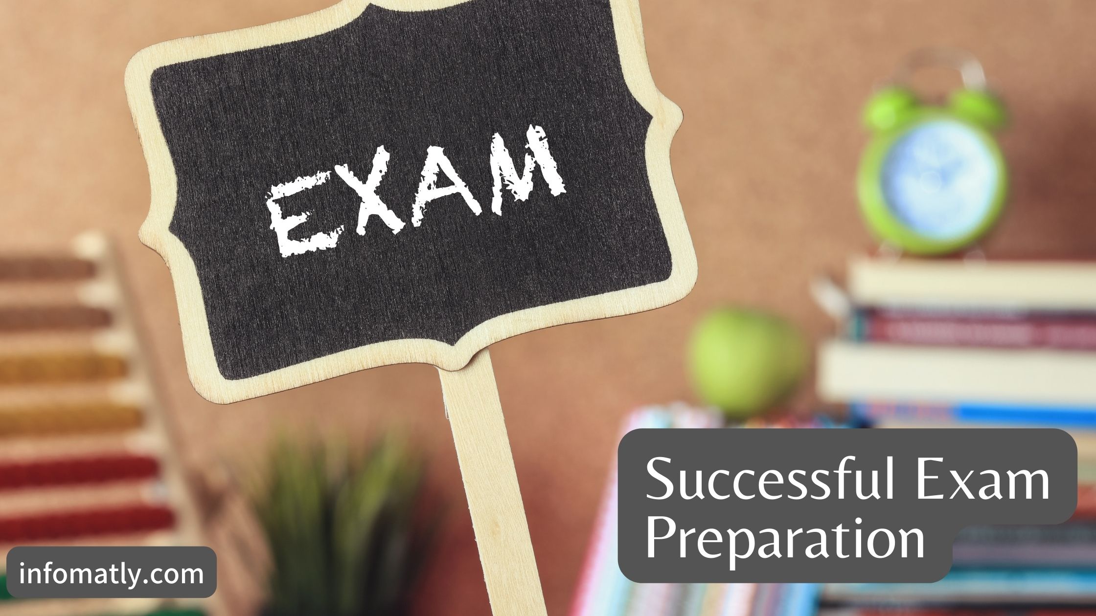 Successful Exam Preparation - 10 Quick Tips