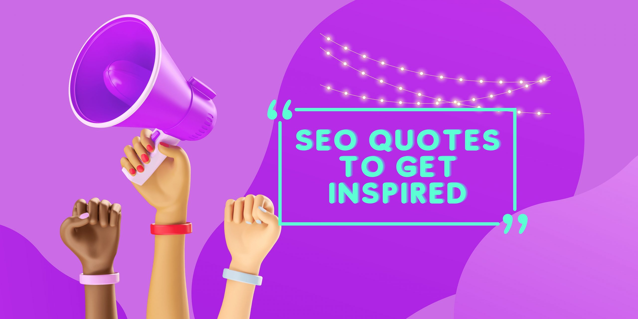 10+ SEO Quotes to Get inspired