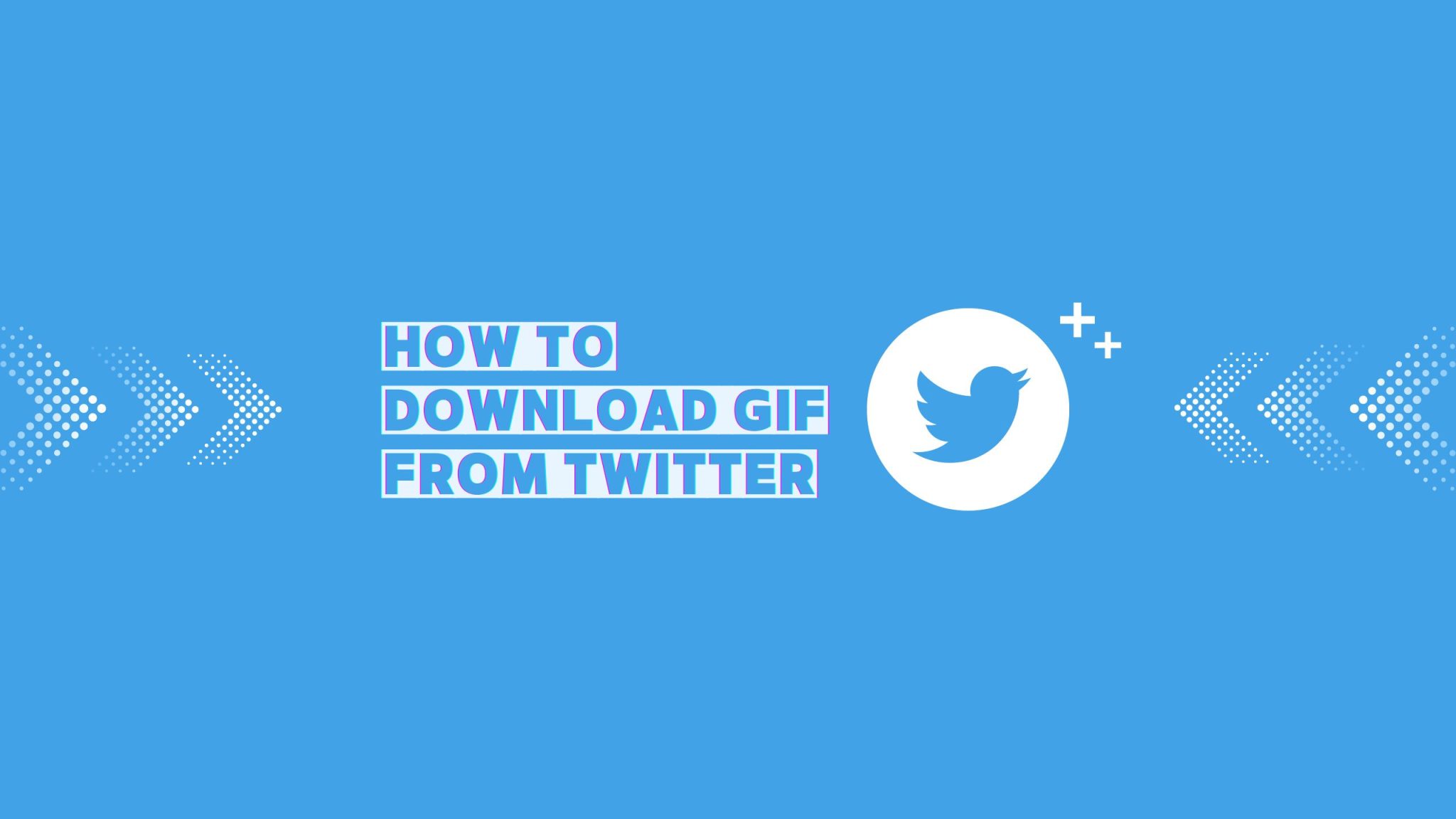 How to Download GIF from Twitter? A Step-by-Step Guide