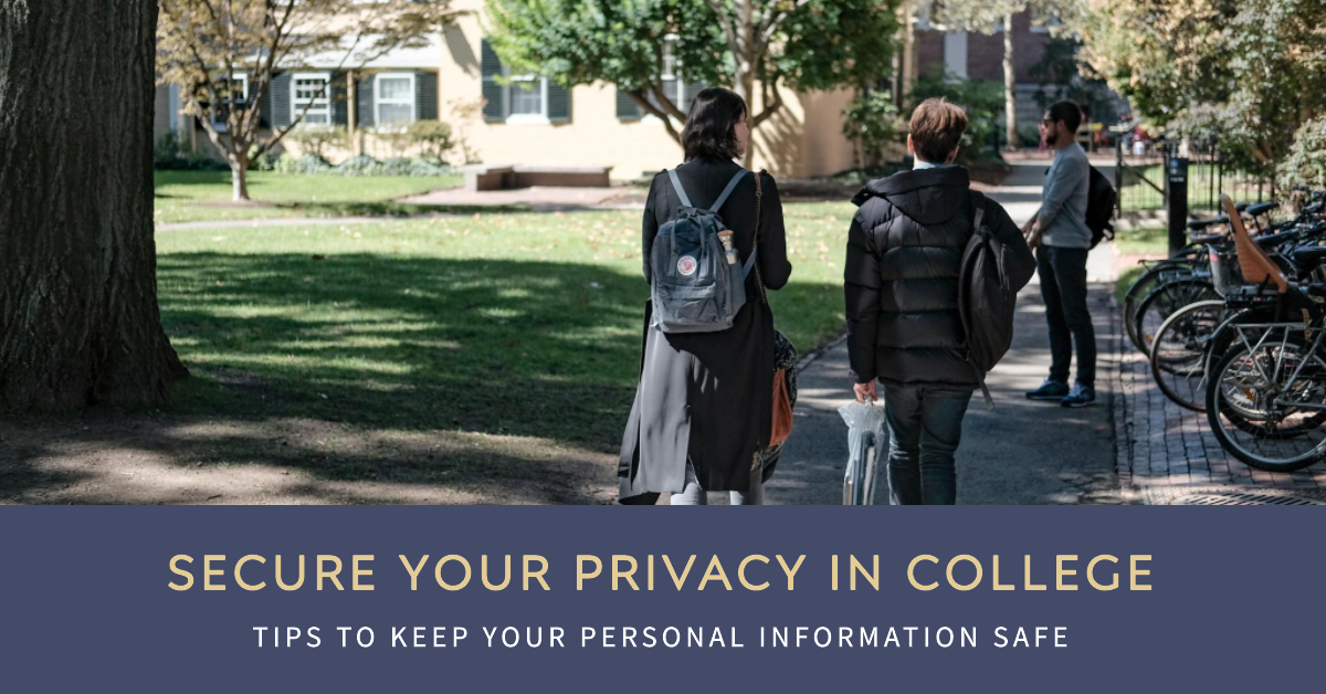 Protecting Privacy in the College Environment - Infomatly